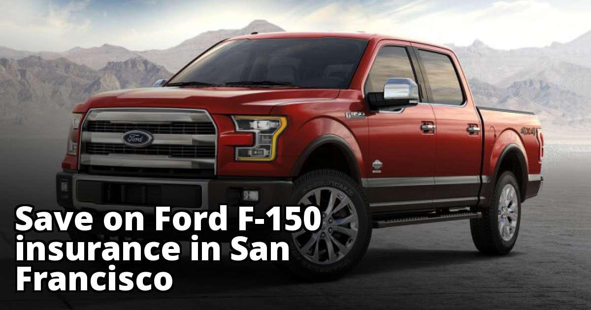 Best Insurance for a Ford F-150 in San Francisco